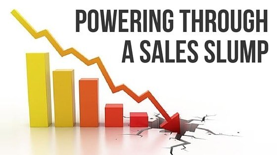 8 Tactics to Get Out Of a Sales Slump